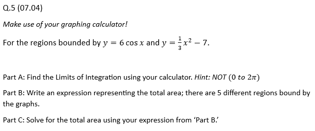 Solved Make use of your graphing calculator! For the regions | Chegg.com