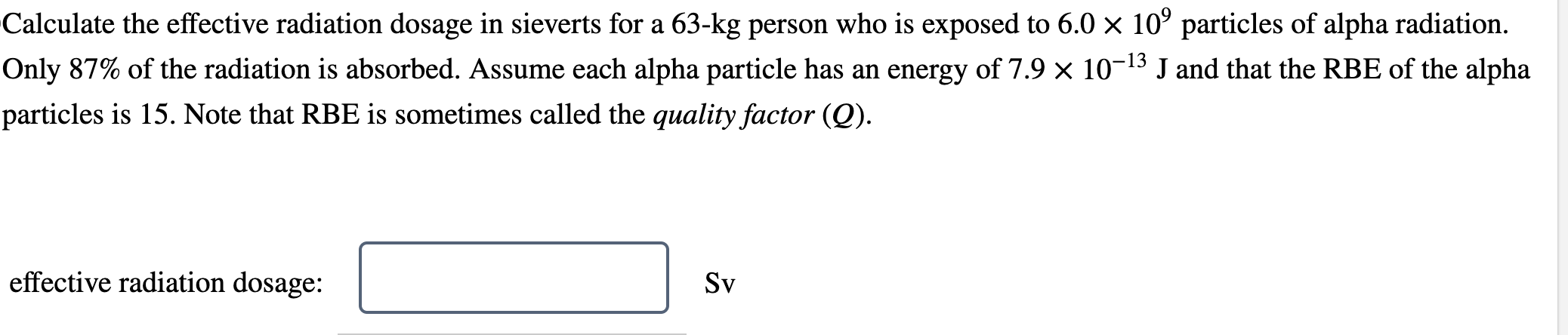 Calculate the effective radiation dosage in sieverts | Chegg.com