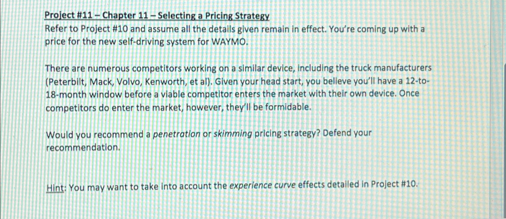 Solved Project #11 - ﻿Chapter 11 - ﻿Selecting a Pricing | Chegg.com