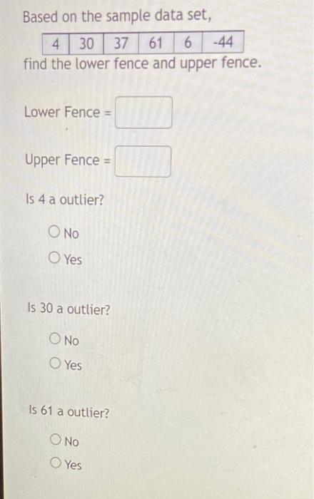 Solved Based on the sample data set, find the lower fence | Chegg.com