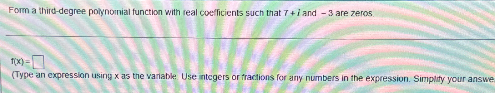 Solved Form a third-degree polynomial function with real | Chegg.com