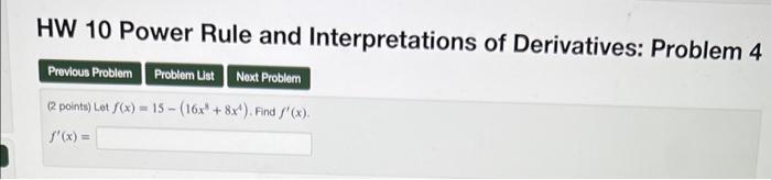 Solved HW 10 Power Rule and Interpretations of Derivatives: | Chegg.com