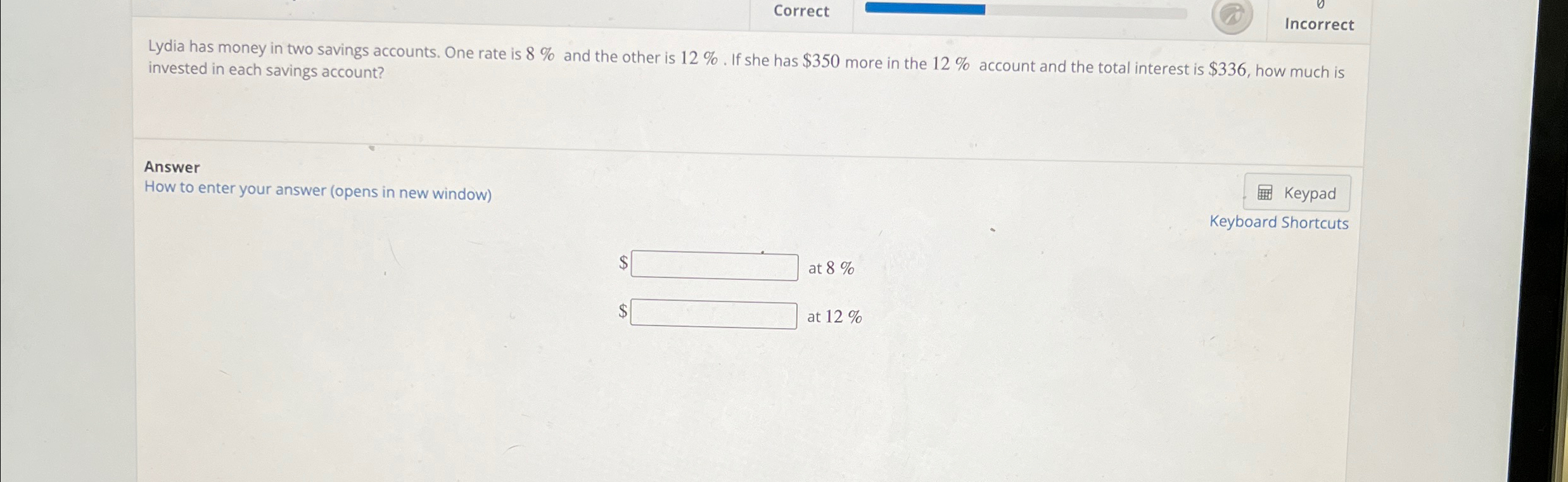 Solved CorrectIncorrectLydia has money in two savings | Chegg.com