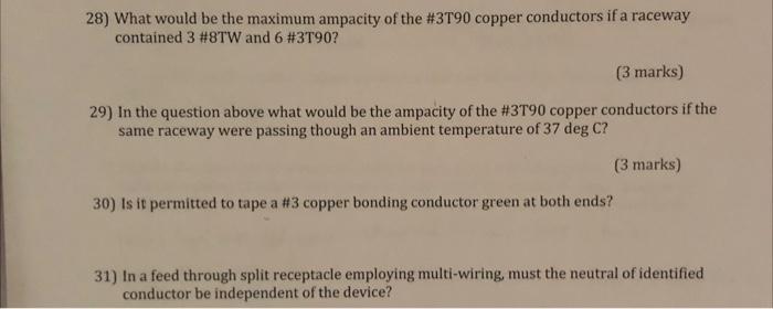 Solved 28) What would be the maximum ampacity of the #3 T90 | Chegg.com
