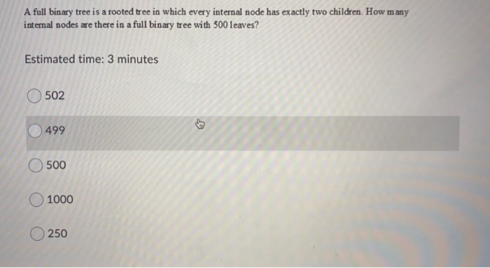 Solved A full binary tree is a rooted tree in which every | Chegg.com
