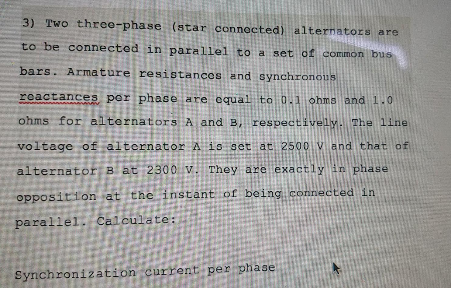 Solved 3) Two three-phase (star connected) alternators are | Chegg.com