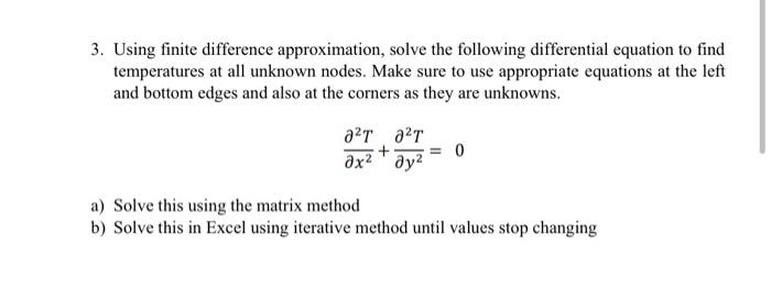 Solved 3. Using finite difference approximation, solve the | Chegg.com