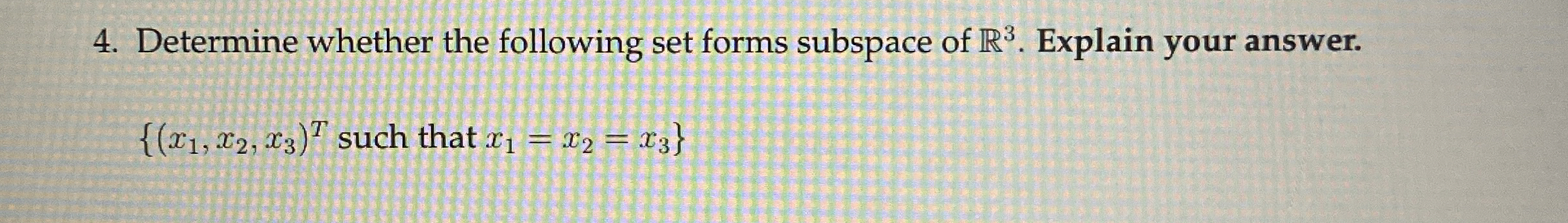 Solved Determine whether the following set forms subspace of | Chegg.com