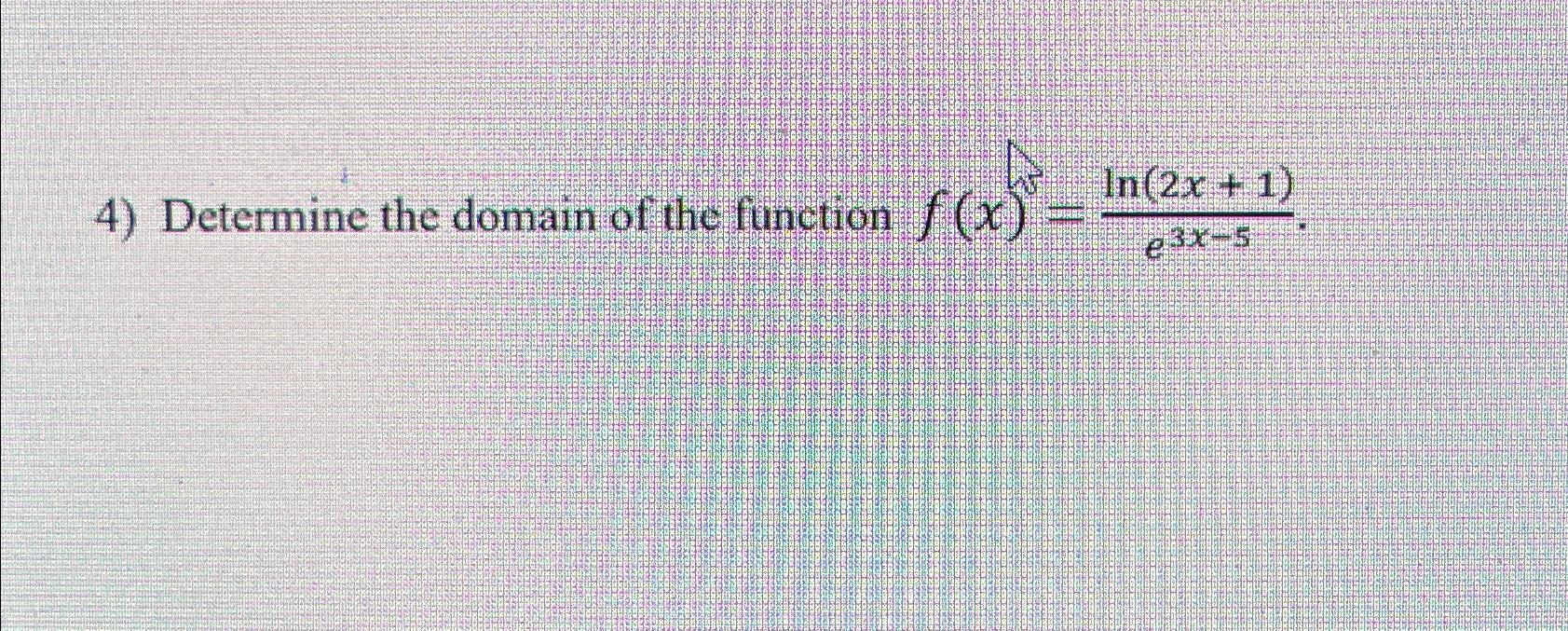 Solved Determine The Domain Of The Function