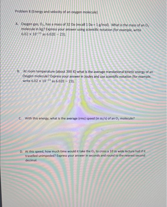 Solved Problem 8 (Energy and velocity of an oxygen molecule) | Chegg.com