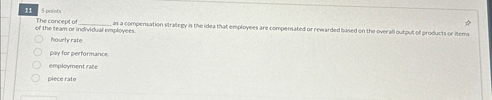 Solved 115 ﻿pointsThe concept of as a compensation strategy | Chegg.com