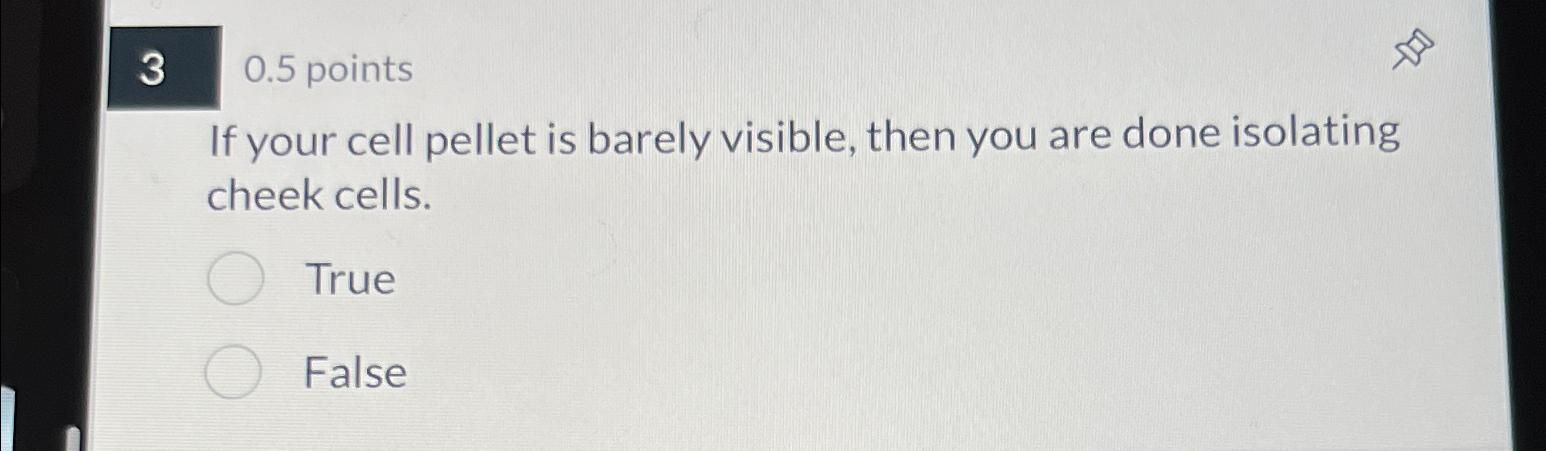 Solved 3,0.5 ﻿pointsIf your cell pellet is barely visible, | Chegg.com