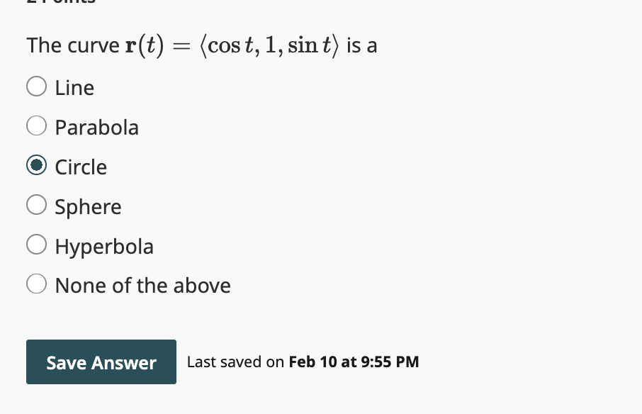 Solved The curve r(t)=(:cost,1,sint:) ﻿is | Chegg.com