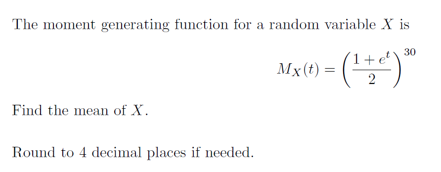 Solved The moment generating function for a random variable | Chegg.com