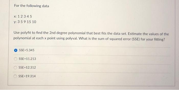 Solved For the following data X: 1 2 3 4 5 y: 3 5 9 15 10 | Chegg.com