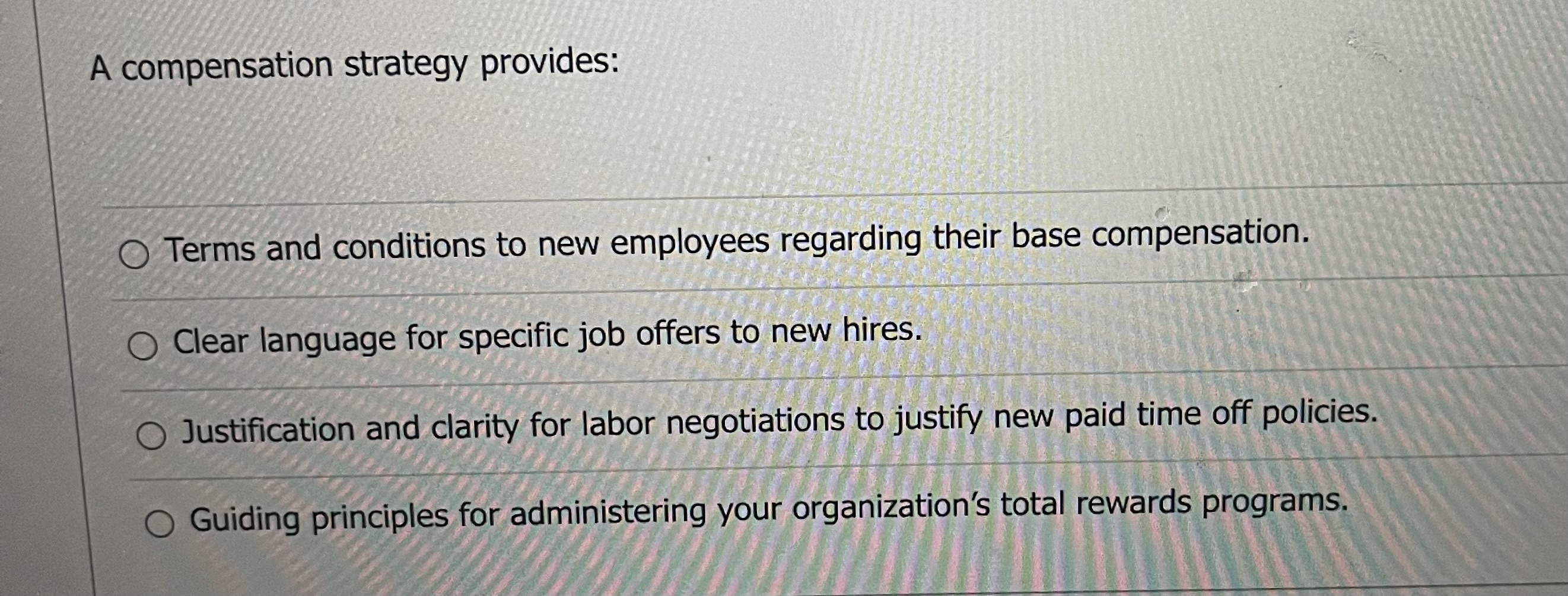 Solved A compensation strategy provides:Terms and conditions | Chegg.com