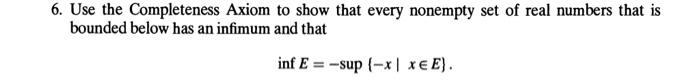 Solved 6. Use the Completeness Axiom to show that every | Chegg.com
