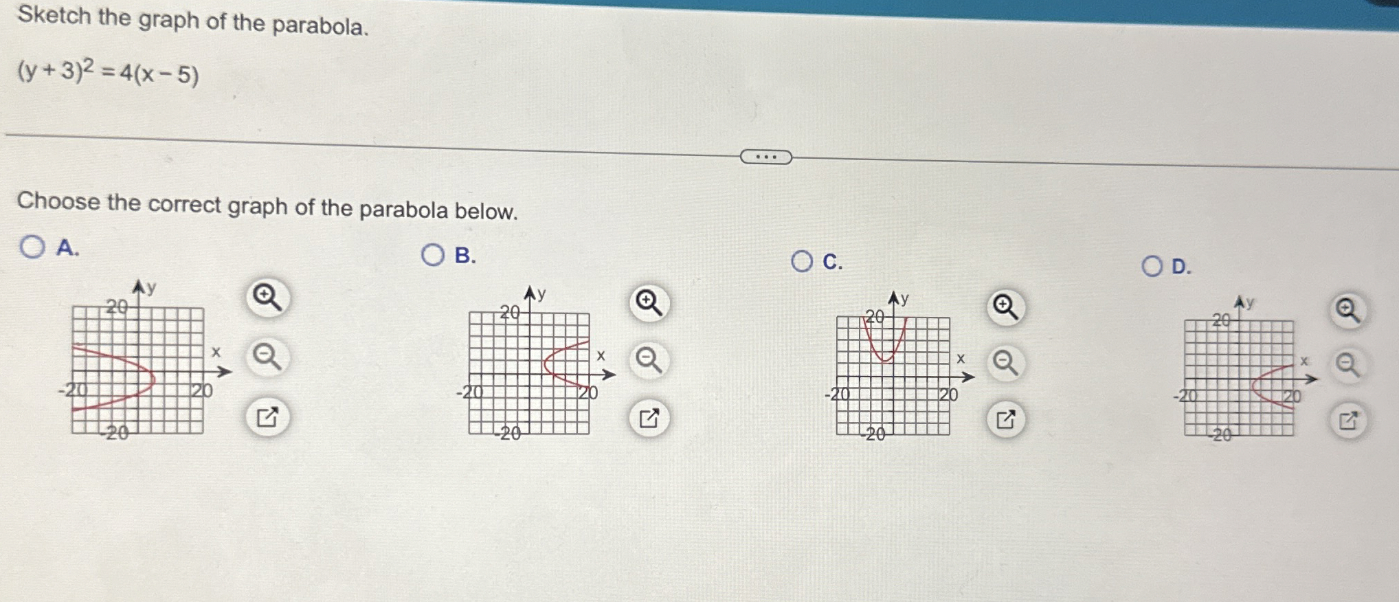 Solved Sketch the graph of the parabola.(y+3)2=4(x-5)Choose | Chegg.com