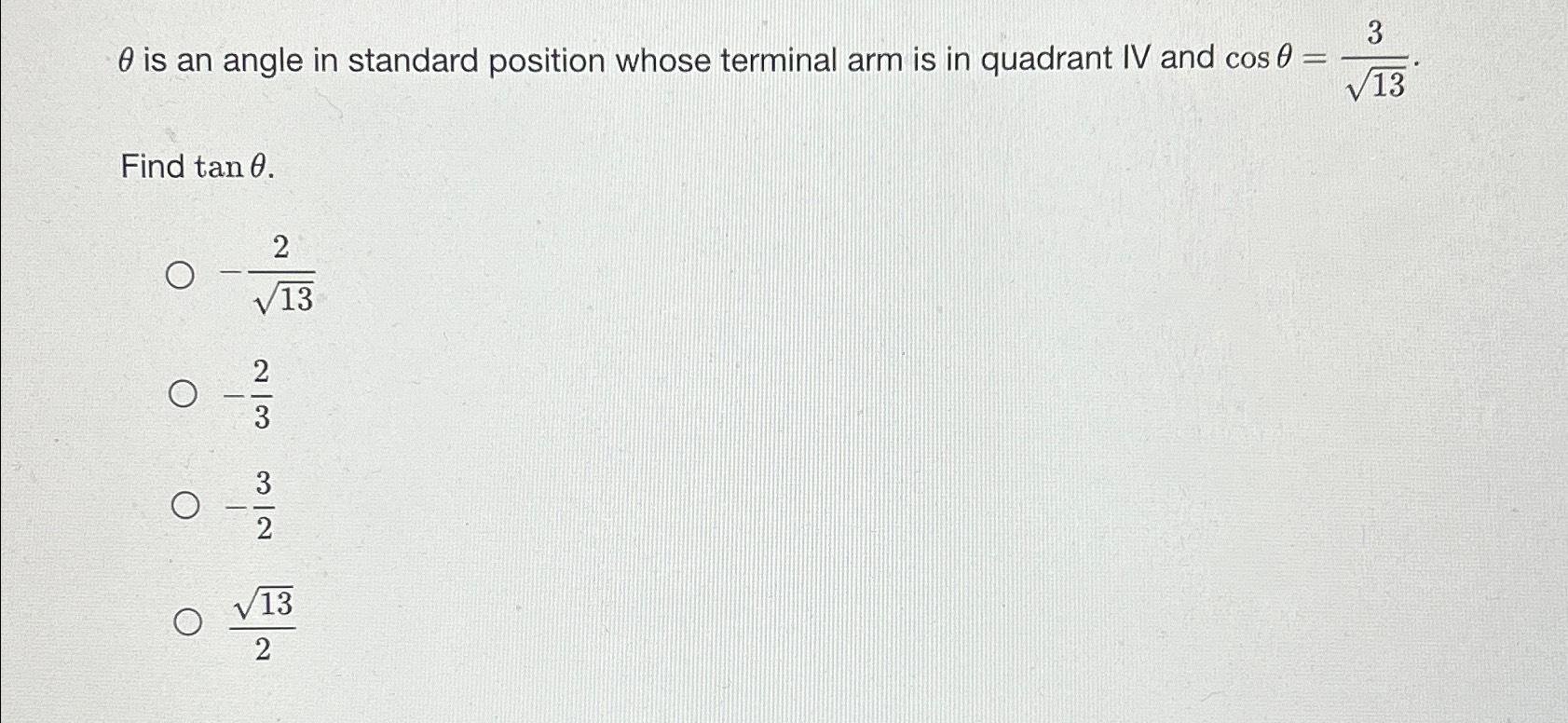 Solved θ ﻿is an angle in standard position whose terminal | Chegg.com