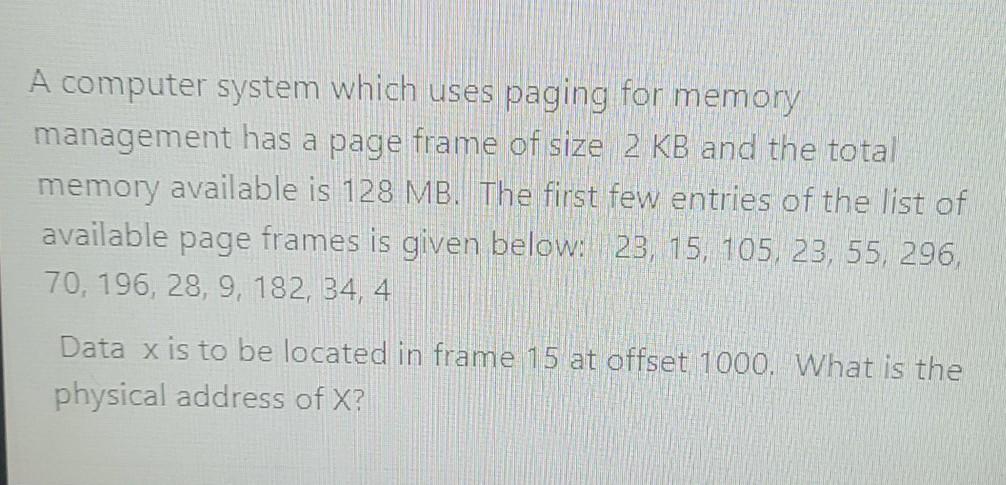 Solved A computer system which uses paging for memory | Chegg.com
