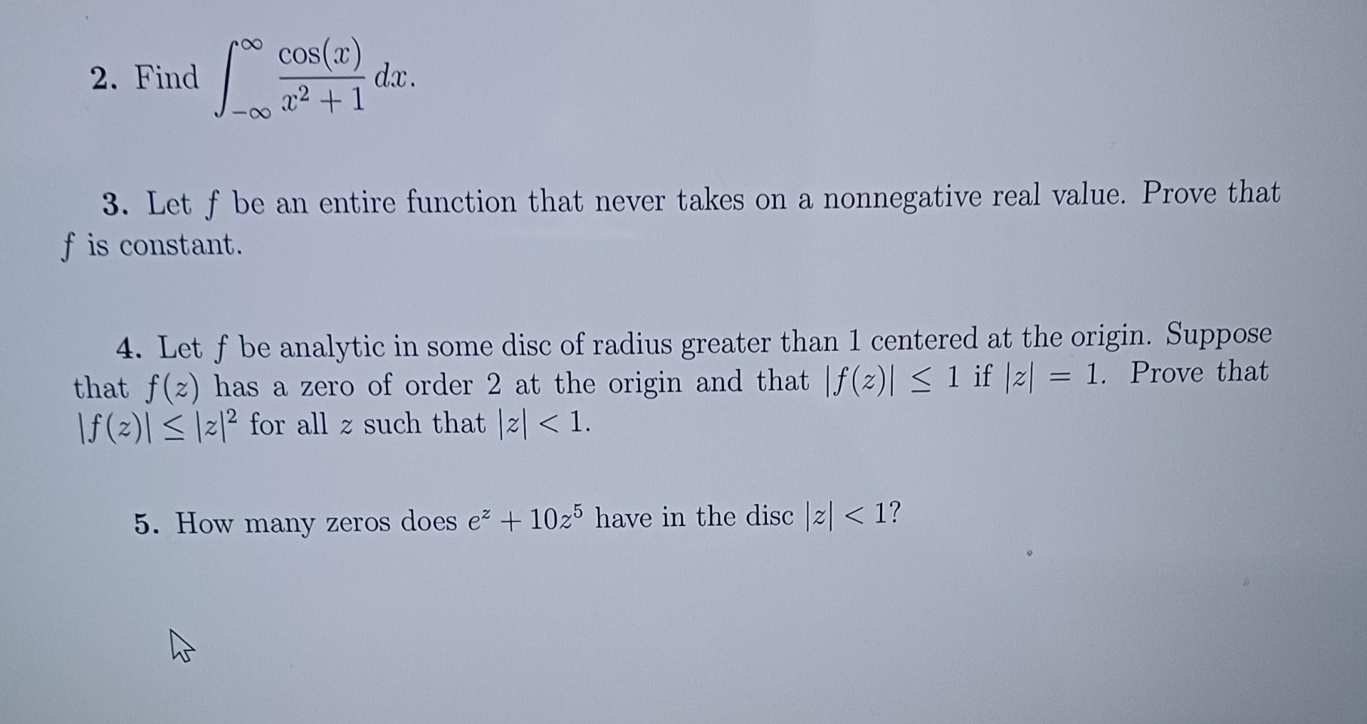 Solved 2. Find ∫−∞∞x2+1cos(x)dx 3. Let f be an entire | Chegg.com