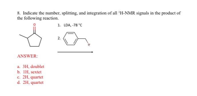 Solved 8. Indicate the number, splitting, and integration of | Chegg.com