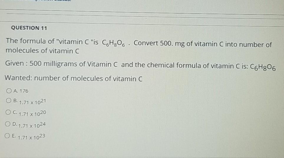 Solved QUESTION 11 The formula of "vitamin C "is C6H206 · | Chegg.com