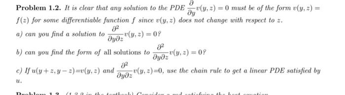 Solved Problem 1.2. It is clear that any solution to the PDE | Chegg.com