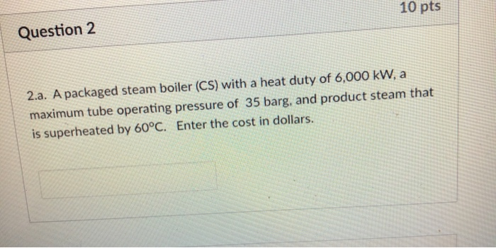 Solved 2. Estimate the total bare-module cost in in May 2018 | Chegg.com