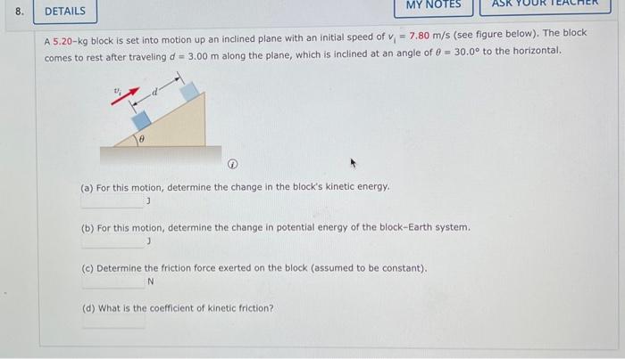 Solved A 5.20-kg block is set into motion up an inclined | Chegg.com