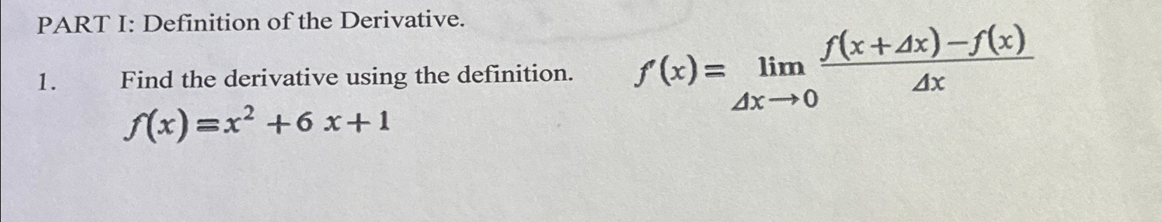 Solved PART I: Definition of the Derivative.Find the | Chegg.com