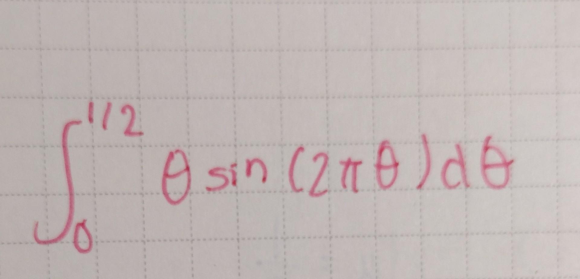 θsin(2πθ)dθ | Chegg.com