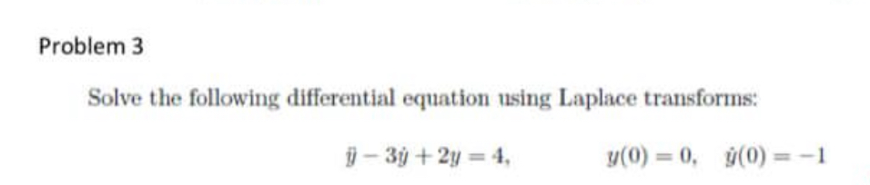 Solved Problem 3Solve the following differential equation | Chegg.com