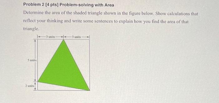Solved Problem 2 [4 pts] Problem-solving with Area Determine | Chegg.com