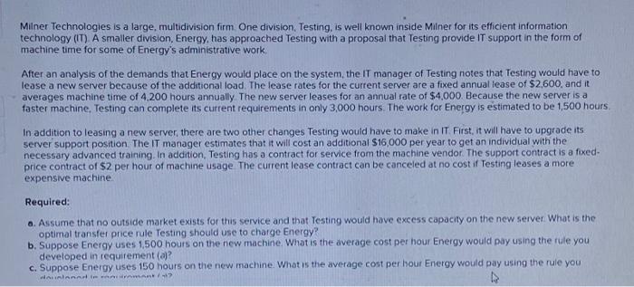 Solved Milner Technologies is a large, multidivision firm. | Chegg.com