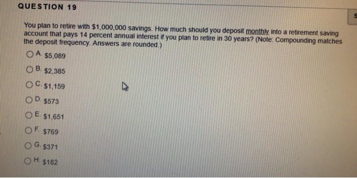 Solved QUESTION 19 5 You Plan To Retire With 1 000 000 Chegg solved-question-19-5-you-plan-to-retire-with-1-000-000-chegg