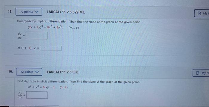 Solved 15. -12 points LARCALC11 2.5.029.MI. В му Find dy/dx | Chegg.com Solved 15. -12 points LARCALC11 2.5.029.MI. В му Find dy/dx | Chegg.com