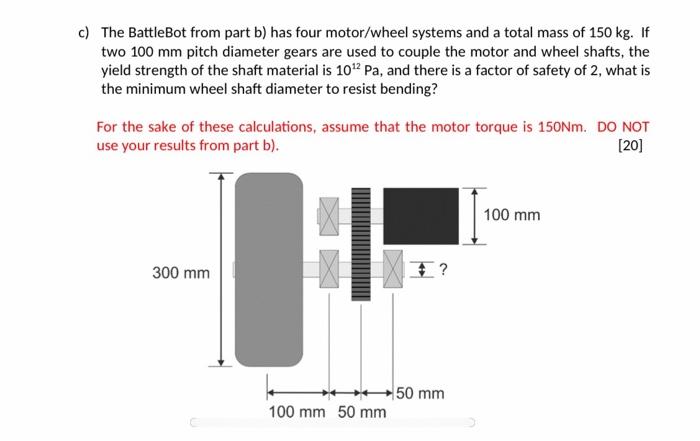 c) The BattleBot from part b) has four motor/wheel | Chegg.com