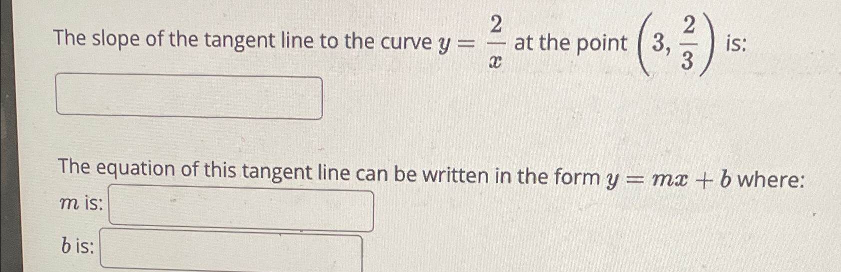 Solved The slope of the tangent line to the curve y=2x ﻿at | Chegg.com