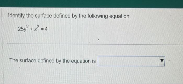 Solved Identify the surface defined by the following | Chegg.com