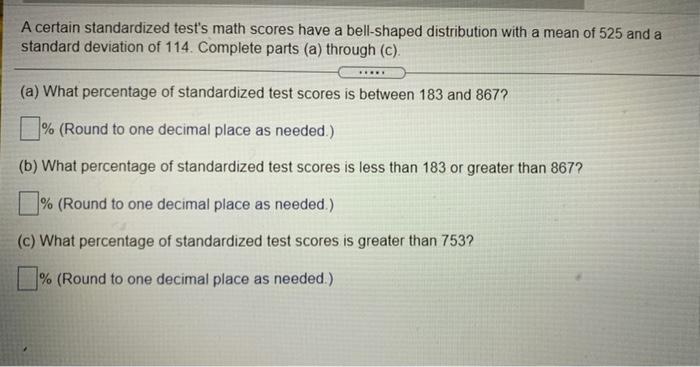 Solved A certain standardized test's math scores have a | Chegg.com