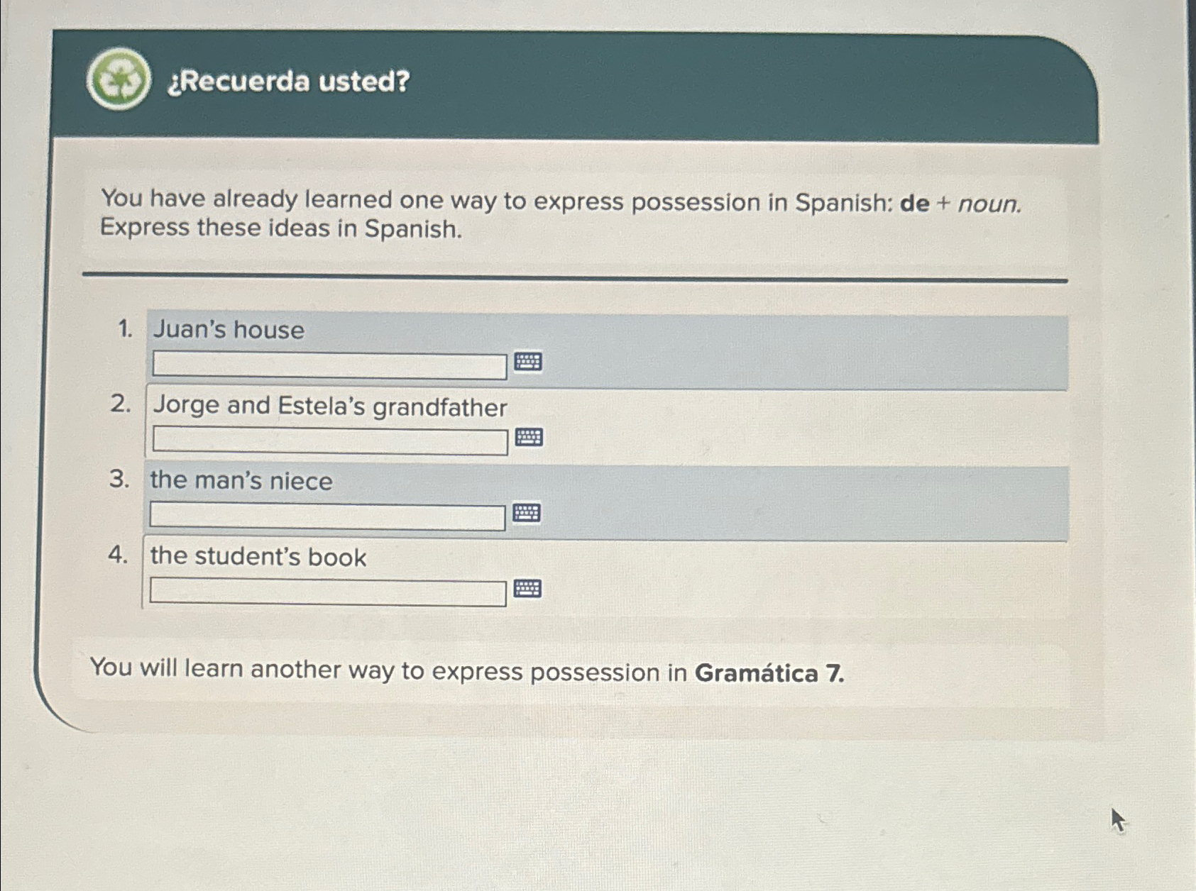 Solved ¿Recuerda usted?You have already learned one way to | Chegg.com