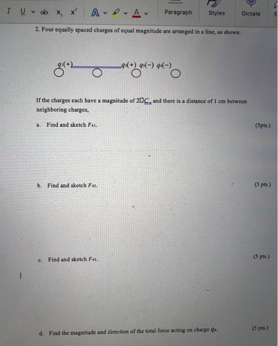 Solved 2. Four equally spaced charges of equal magnitude are | Chegg.com