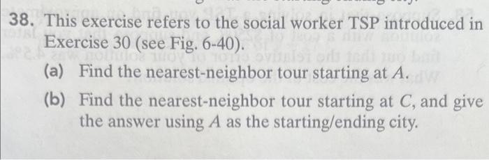 Solved 38. This exercise refers to the social worker TSP | Chegg.com