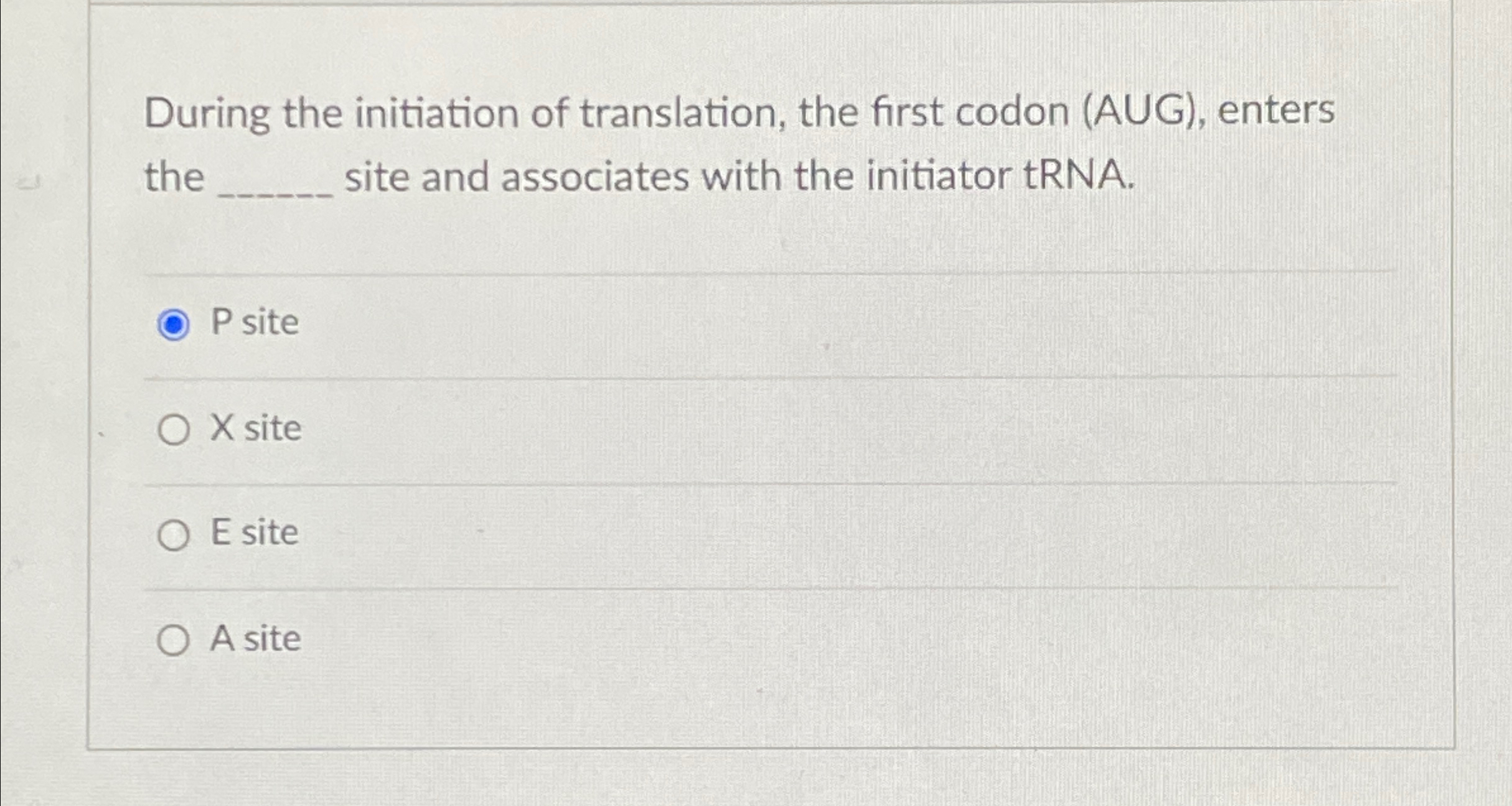 Solved During the initiation of translation, the first codon | Chegg.com