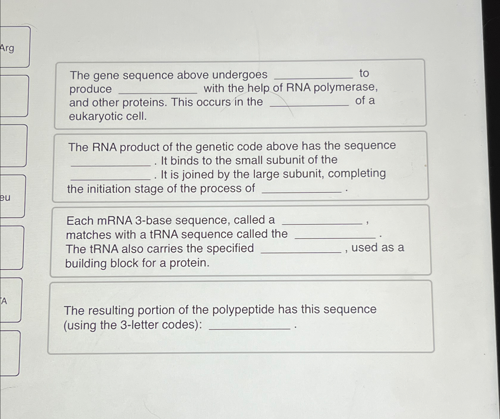 Solved The gene sequence above undergoes ﻿to produce | Chegg.com