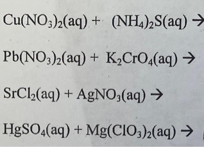 Solved Cu(NO3)2(aq)+(NH4)2 S(aq)→ Pb(NO3)2(aq)+K2CrO4(aq)→ | Chegg.com