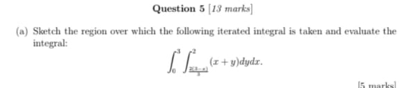 Solved Question 5 [18 ﻿marks](a) ﻿Sketch the region over | Chegg.com