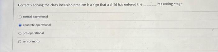 Solved Correctly solving the class-inclusion problem is a | Chegg.com