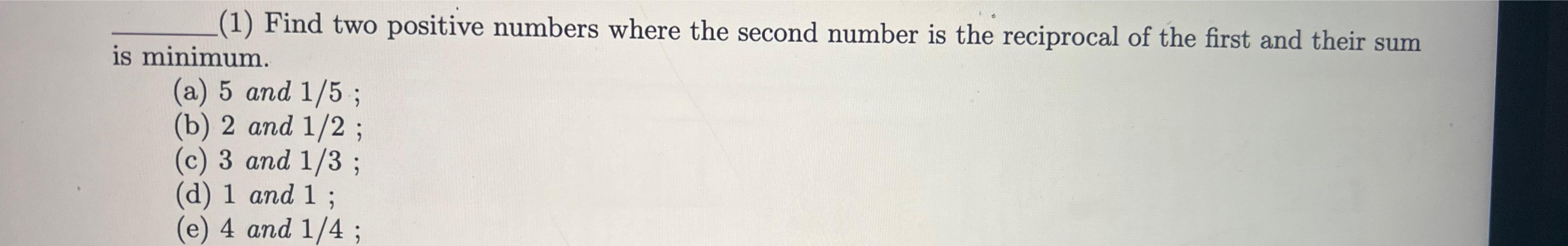 Solved (1) ﻿Find two positive numbers where the second | Chegg.com
